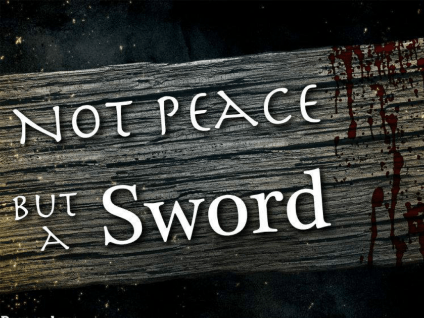 Not peace, but a sword (Matt 10; Pentecost 4A) – An Informed Faith