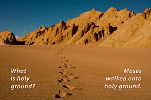 Standing on holy ground (Exodus 3; Pentecost 14A) – An Informed Faith